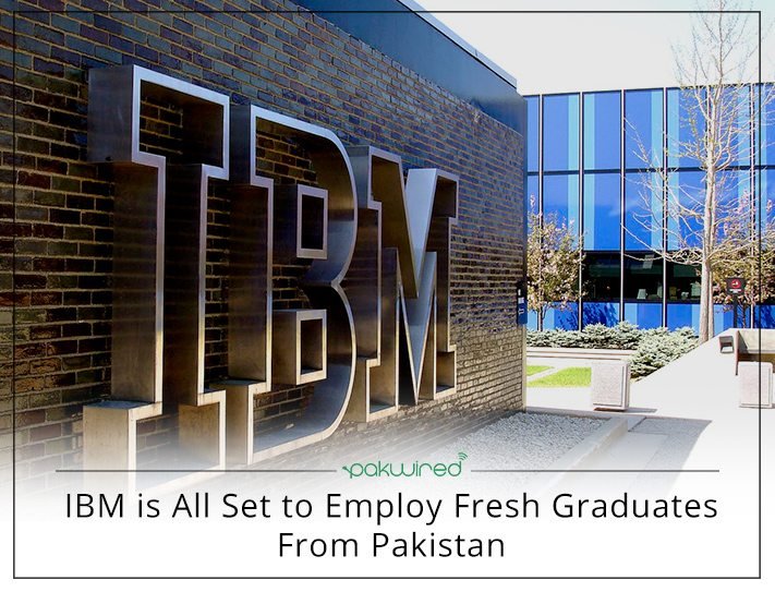IBM is All Set to Employ Fresh Graduates From Pakistan